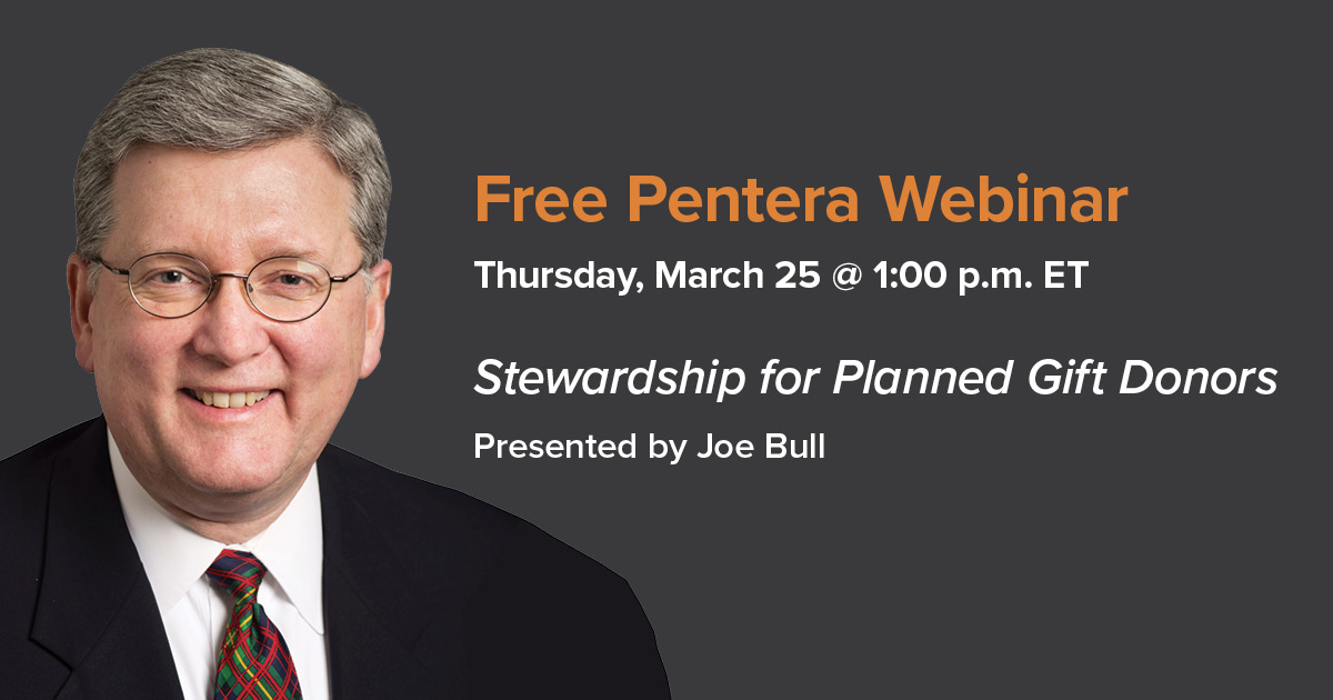 Webinar 3/25: Joe Bull, "Stewardship for Planned Gift Donors" :: Pentera